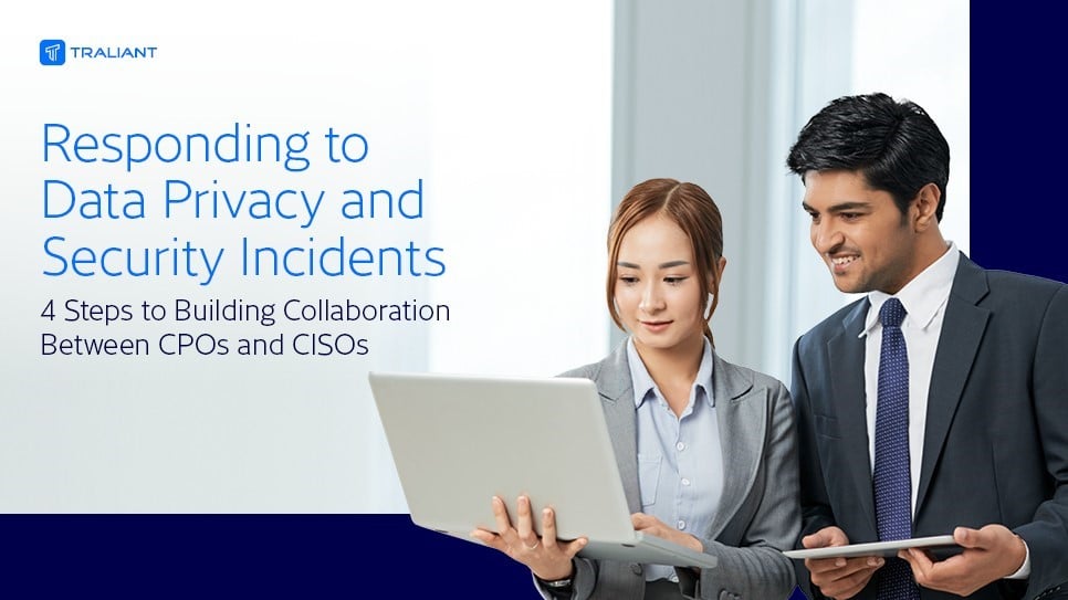 Responding to Data Privacy and Security Incidents: 4 Steps to Building Collaboration Between ...