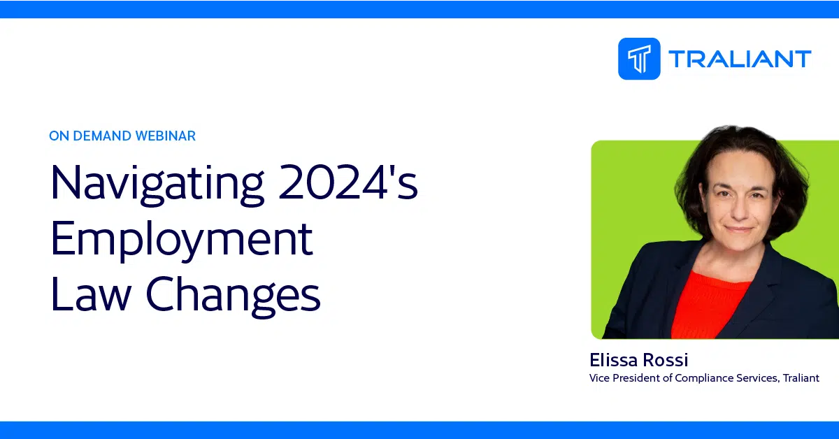 Navigating 2024's Employment Law Changes | Traliant Navigating 2024's Employment Law Changes | Traliant